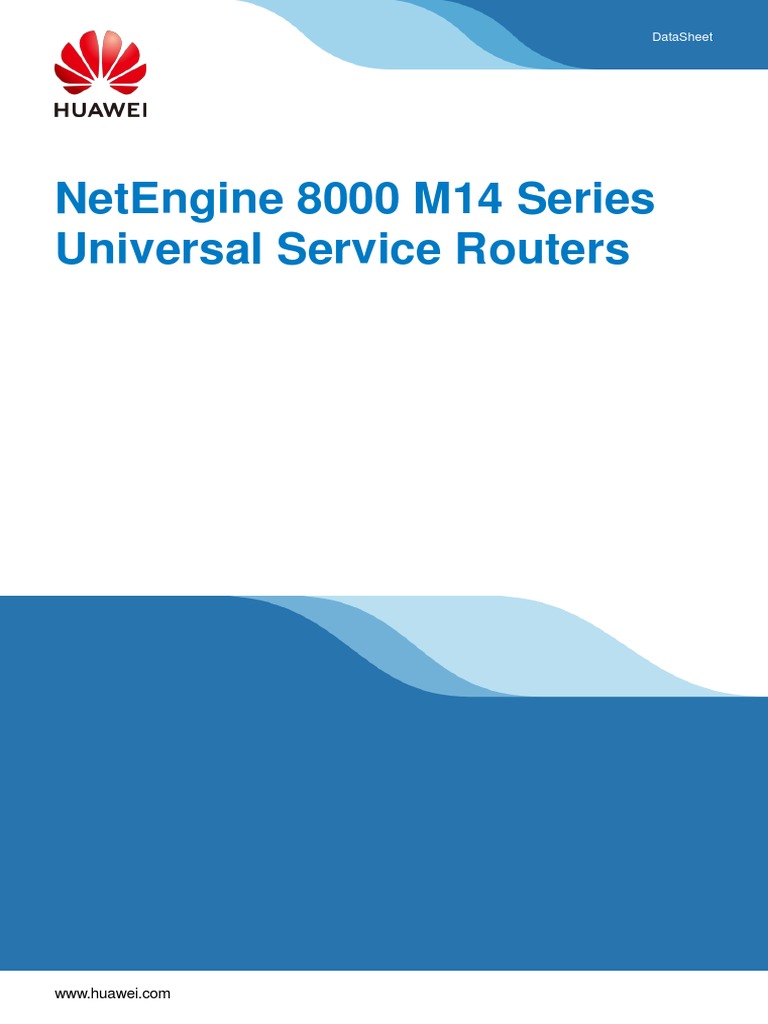 NetEngine 8000 M14 Universal Service Routers Data Sheet | PDF | Networking | Multiprotocol Label ...
