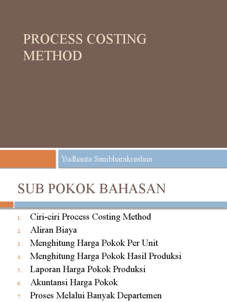 Metode Process Costing: Panduan Lengkap | PDF | Pengelolaan Keuangan ...