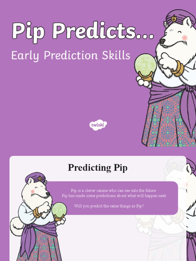 Predicting Pip: Fun Predictions for Kids | PDF