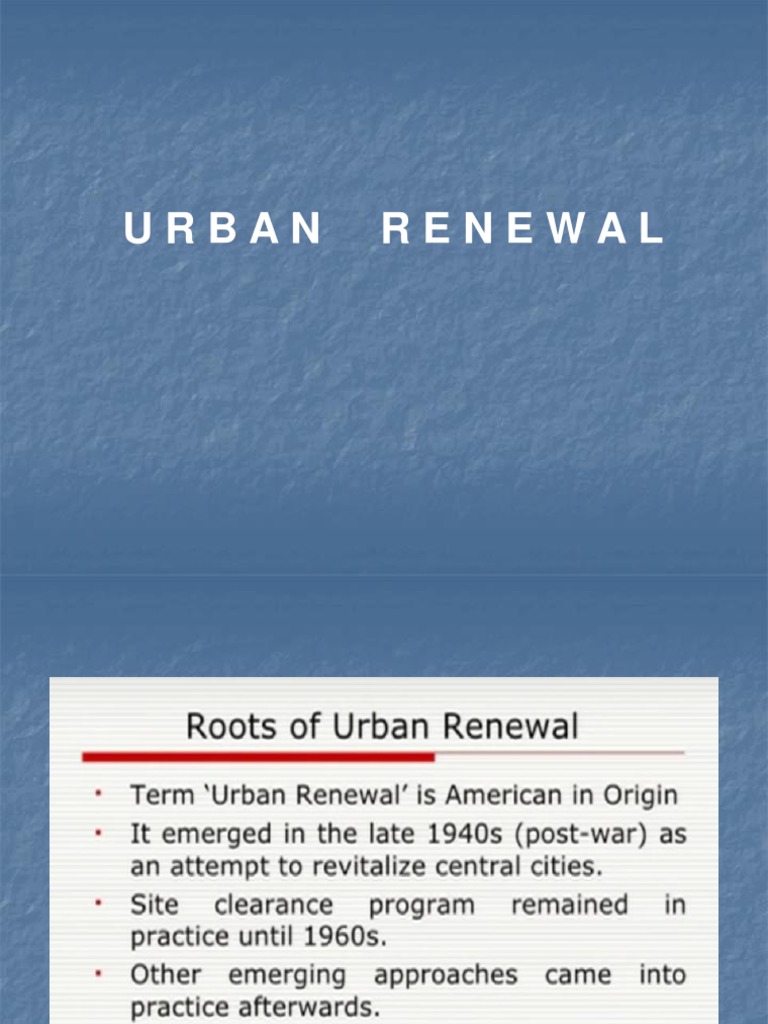 Unit 4 Urban Renewal | PDF | Slum | Urban Renewal