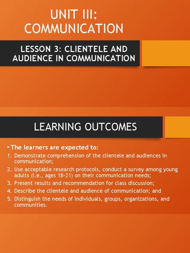 Diass Unit III, Lesson 3 - Clientele and Audience in Communication | PDF | Communication | Human ...