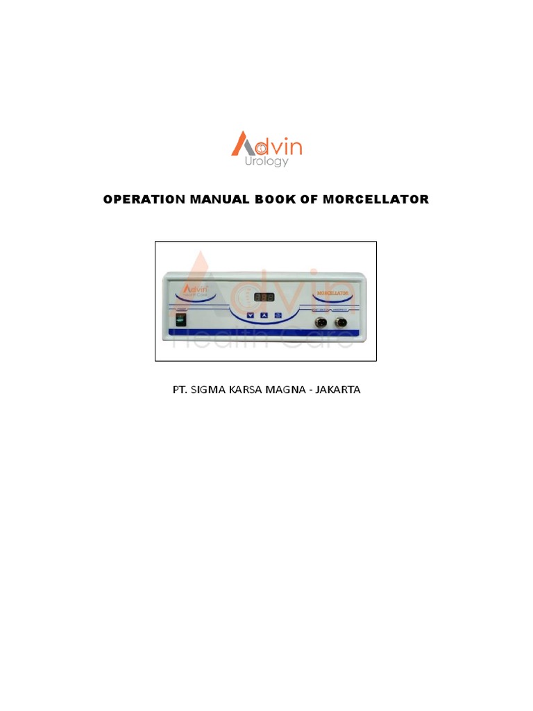Morcellator Operation Manual Guide | PDF | Power Supply | Manufactured Goods