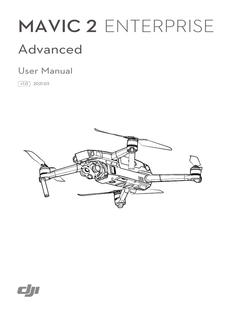 Mavic 2 Enterprise Advanced User Manual en | PDF | Aircraft | Remote ...