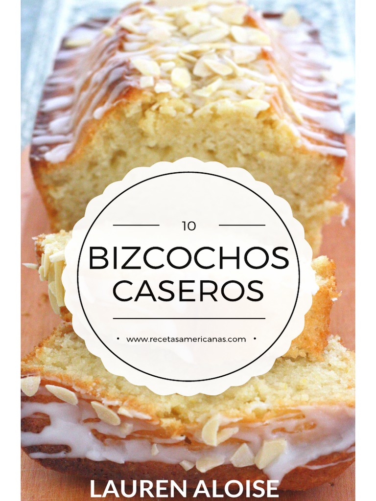 10 Recetas de Bizcochos Caseros | PDF | Maíz | Panes