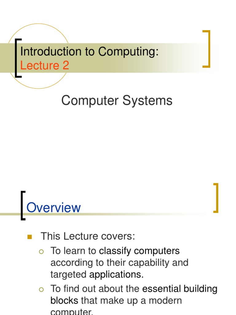 Introduction To Computing Lecture 2 Computer Systems | PDF
