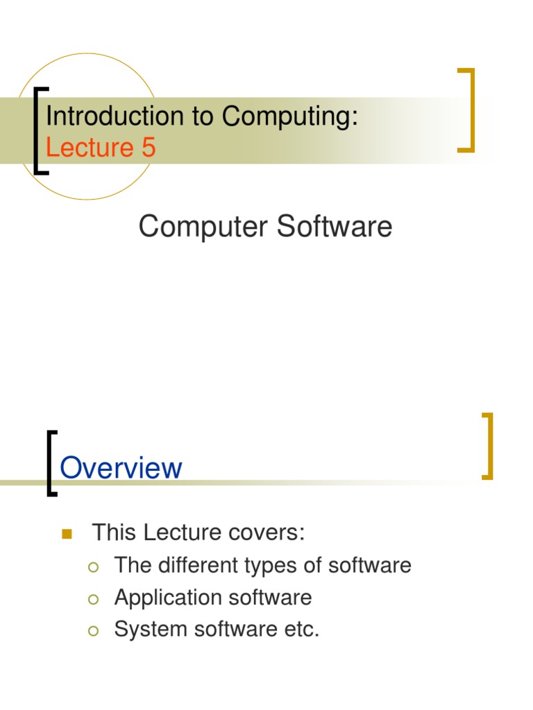 Introduction To Computing Lecture 5 Computer Software | PDF | Software | Operating System