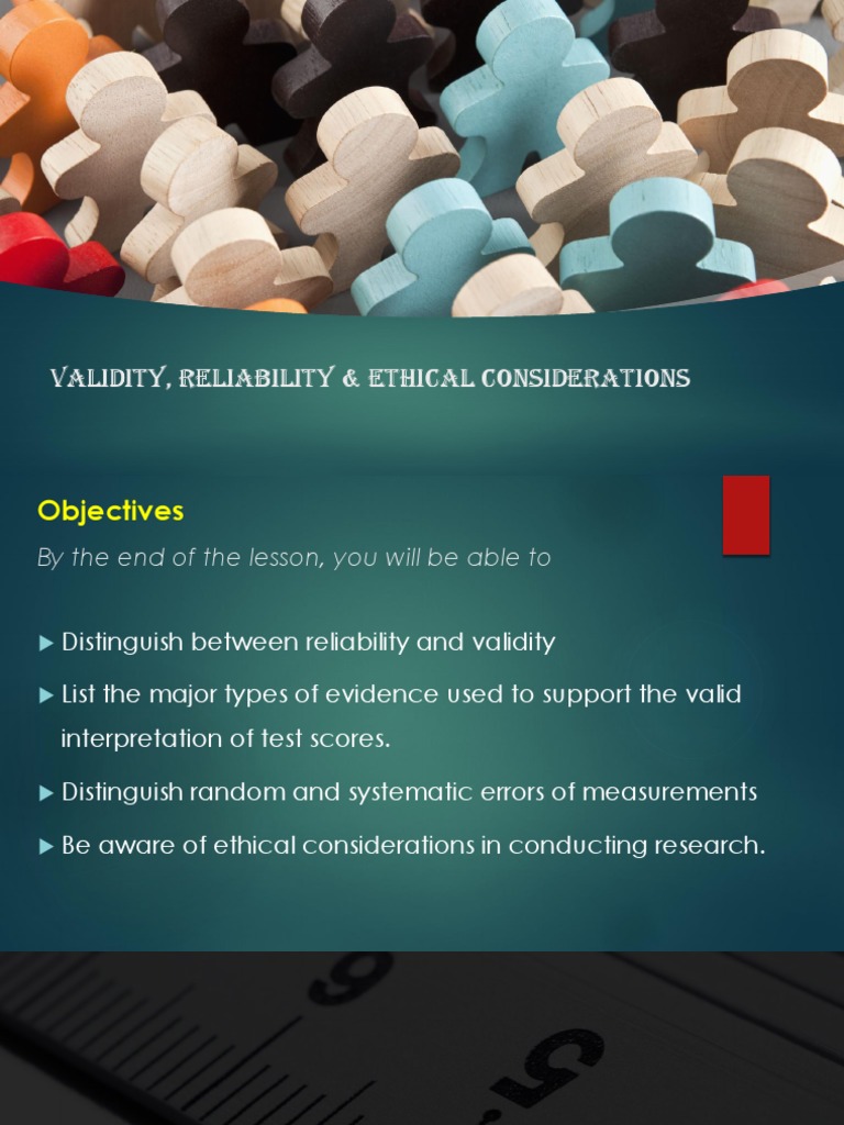 m9 - Validity, Reliability Ethical Considerations | PDF | Validity (Statistics) | Psychology