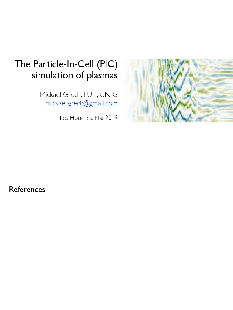Grech The Particle-In-Cell (PIC) Simulation of Plasmas 2019 PDF | PDF | Plasma (Physics ...
