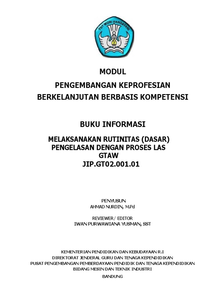 Buku Informasi - Melaksanakan Rutinitas (Dasar) Pengelasan Dengan Proses Las GTAW | PDF ...