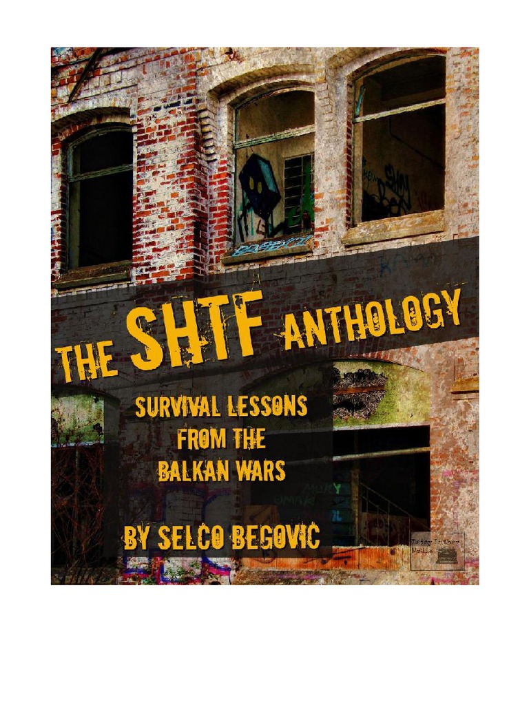 SHTF. Lecciones de Supervivencia de La Guerra de Los Balcanes. Por ...