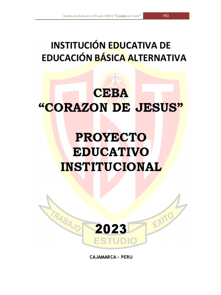 PROYECTO EDUCATIVO INSTITUCIONAL CEBA CORAZON DE JESUS 2023 | PDF ...