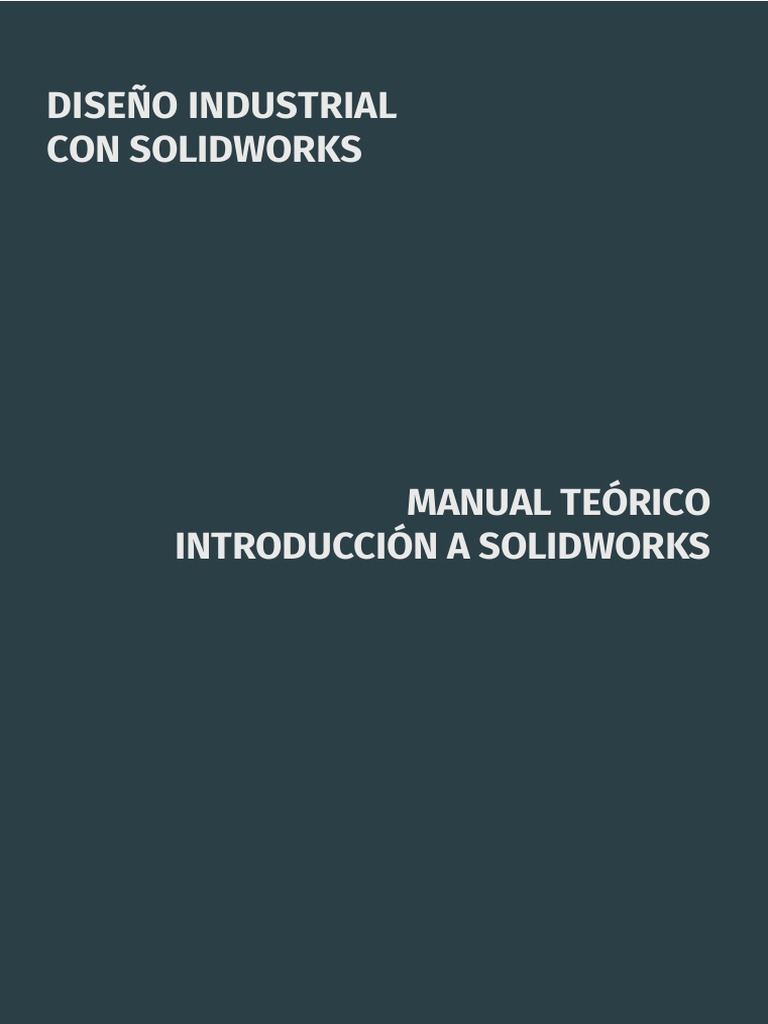 MB - CDIASWORKS - Manual Teórico INTRODUCCIÓN A SolidWorks | PDF