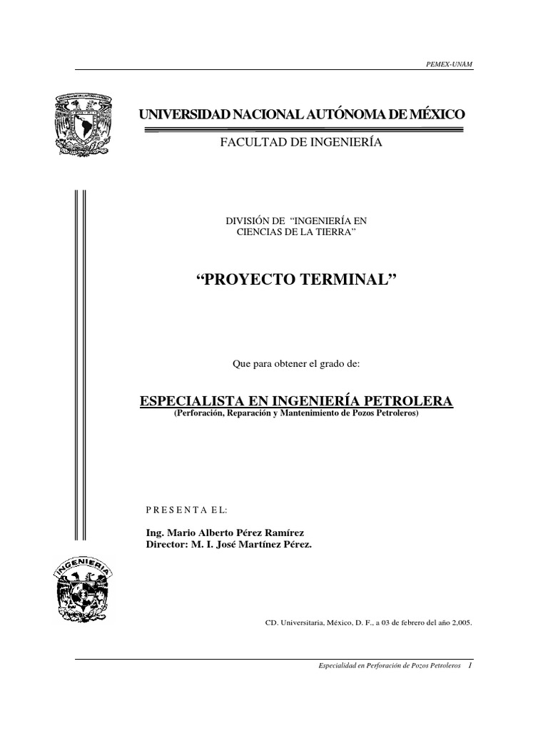 Universidad Nacional Autónoma de México: "Proyecto Terminal" | PDF | Pozo de petróleo | Perforación