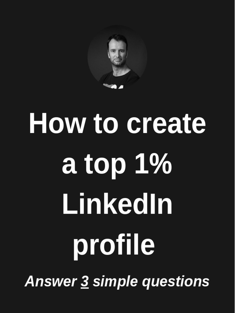 How To Create A Top 1 - LinkedIn Profile | PDF