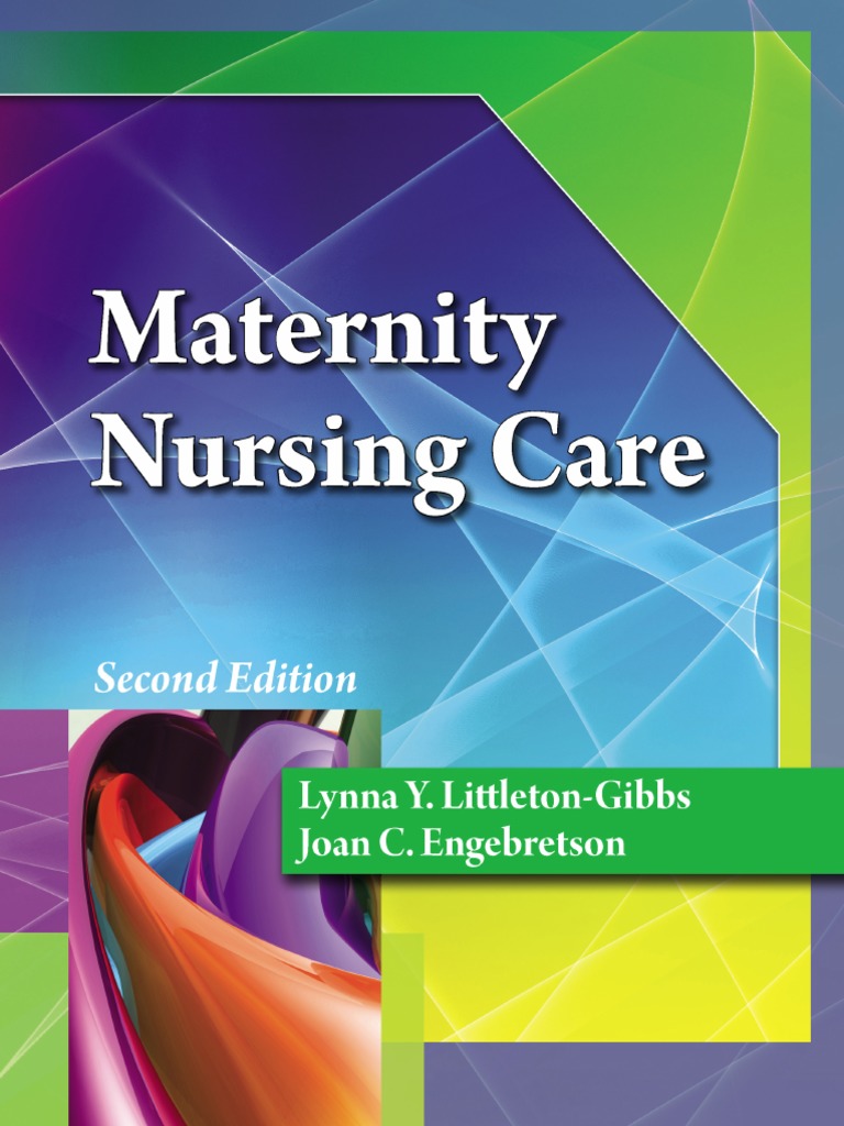 Maternity Nursing Care, Second Edition - Lynna Y Littleton-Gibbs PDF ...