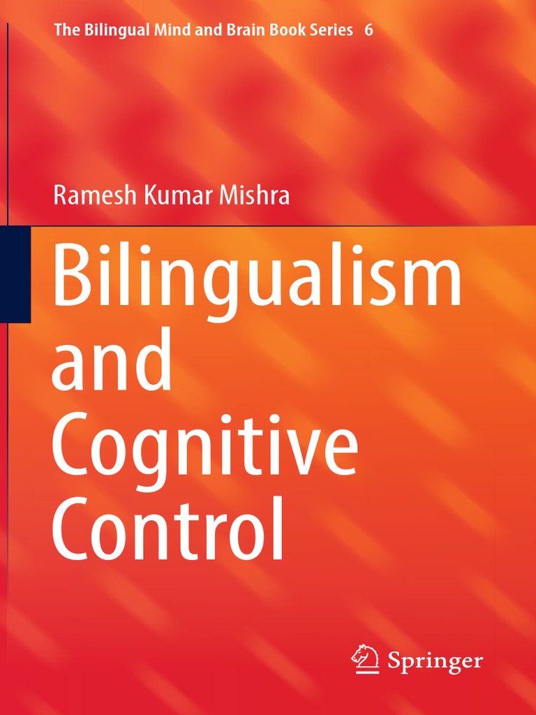 Bilingualism Cognitive Control | PDF | Multilingualism | Executive Functions