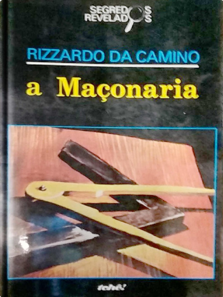 A Maconaria - Rizzardo Da Camino | PDF | Maçonaria | Loja Maçônica