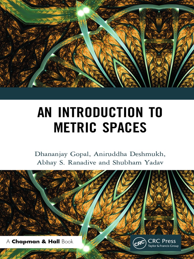 Gopal - An Introduction To Metric Spaces-Chapman and Hall - CRC (2020) PDF | PDF | Continuous ...