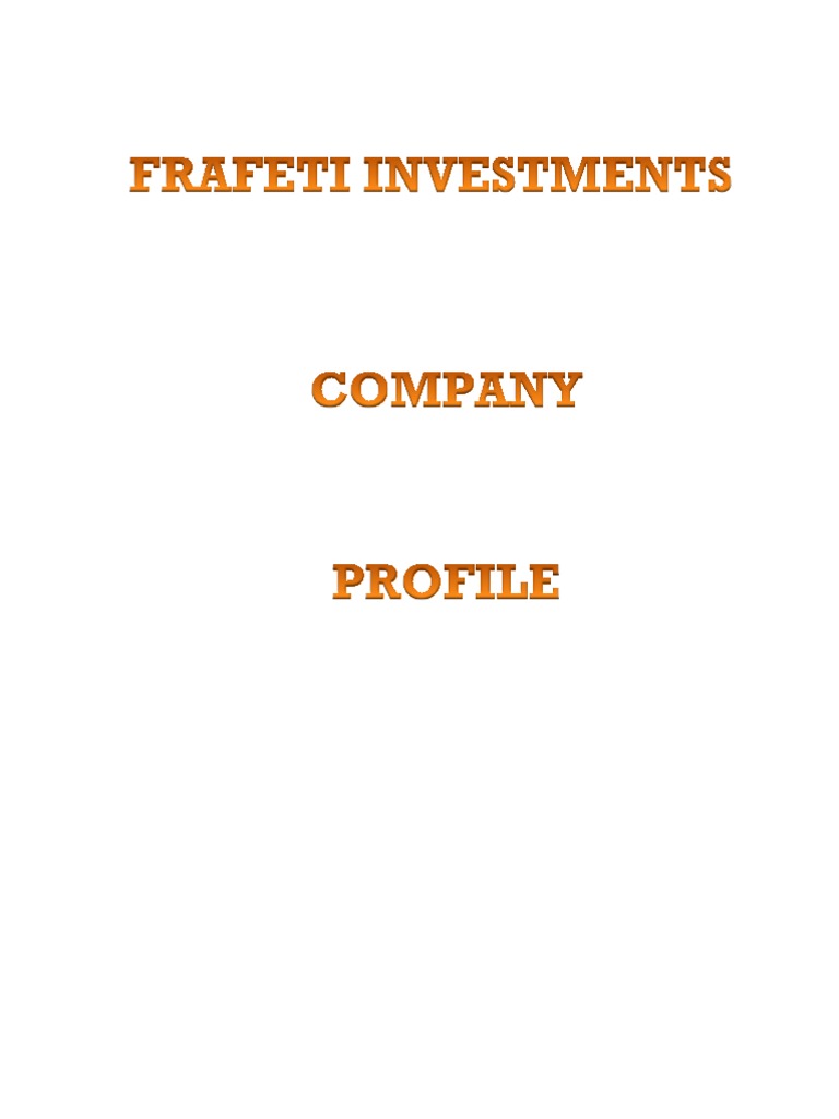 FRAFETI INVESTMENTS-company Profile Final-1 | PDF | Printer (Computing) | Kenya