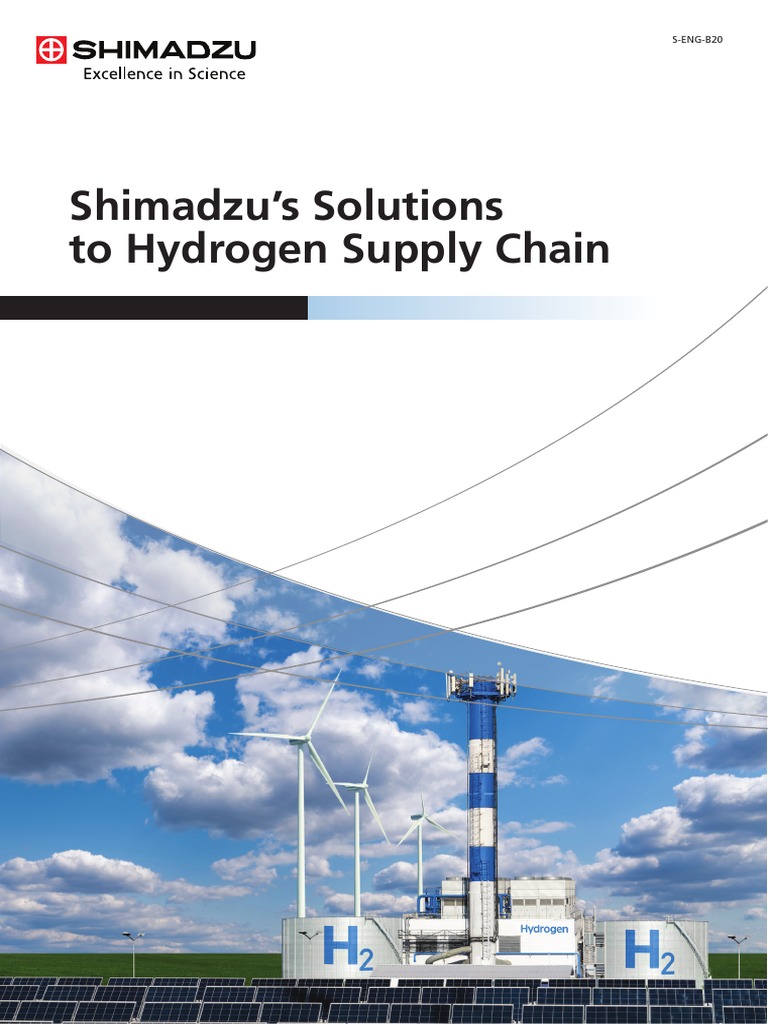 Shimadzu Solution To Hydrogen Supply Chain Compendium PDF | PDF | Gas ...