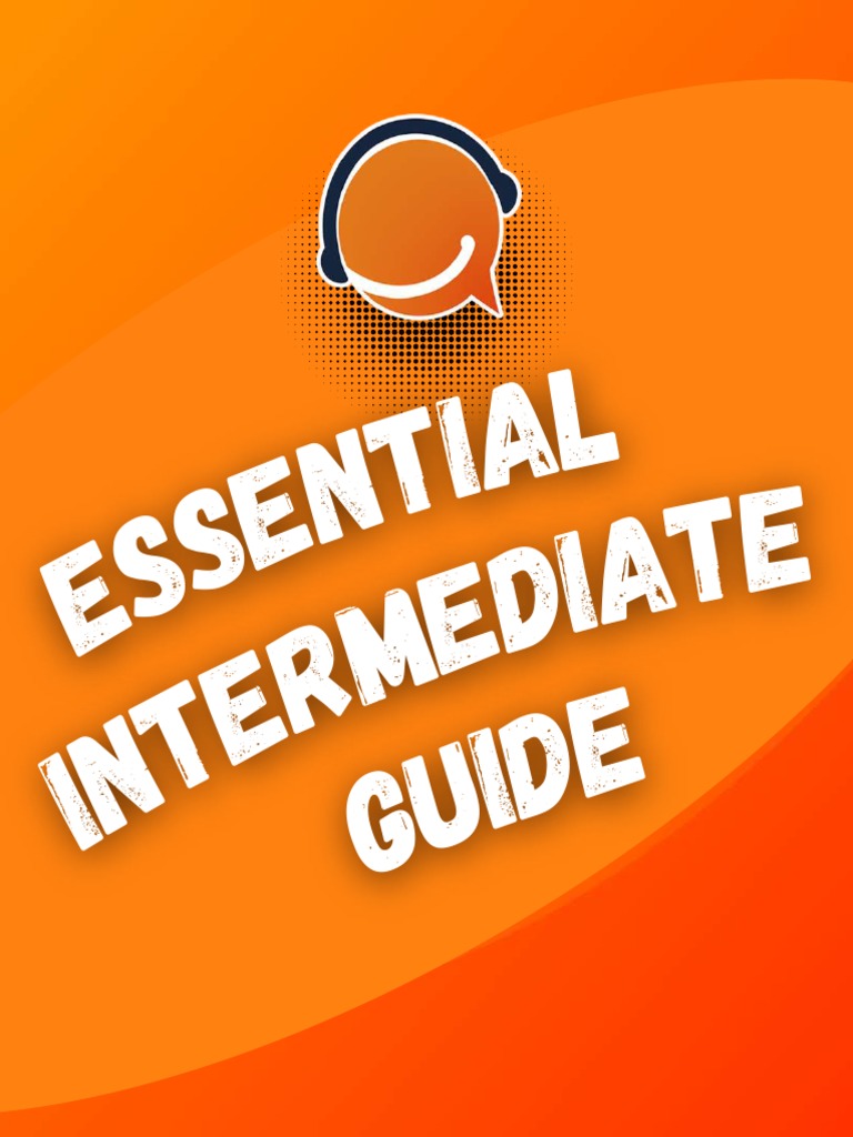 Essential Intermediate Guide PDF | PDF | Grammatical Tense | Linguistics