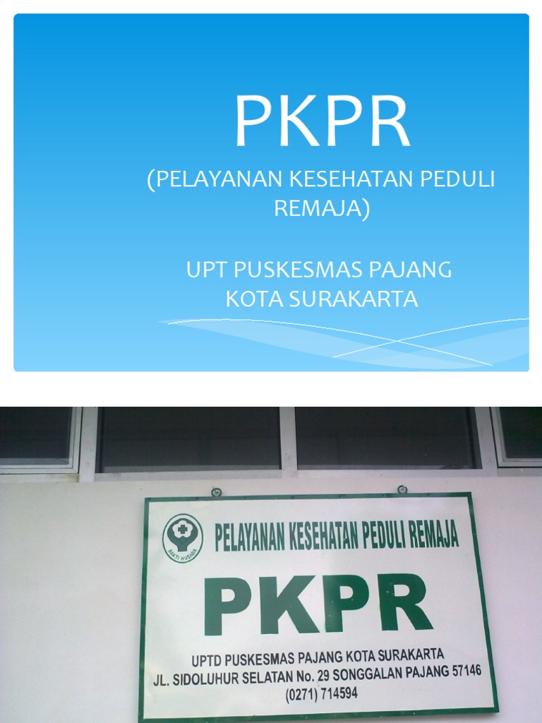 PRESENTASI PKPR (Pelayanan Kesehatan Peduli Remaja) | PDF | Pengembangan Diri