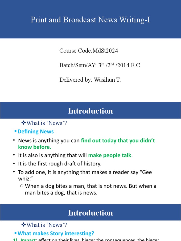 Print and Broadcast News Writing-I: Course Code:Mdst2024 Batch/Sem/Ay ...