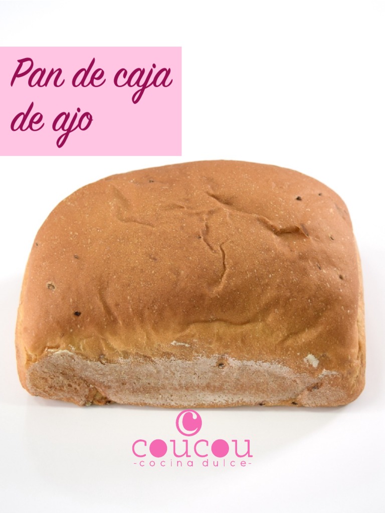 RECETARIO PANADERIA Pan de Caja de Ajo | PDF | Panes | Levadura