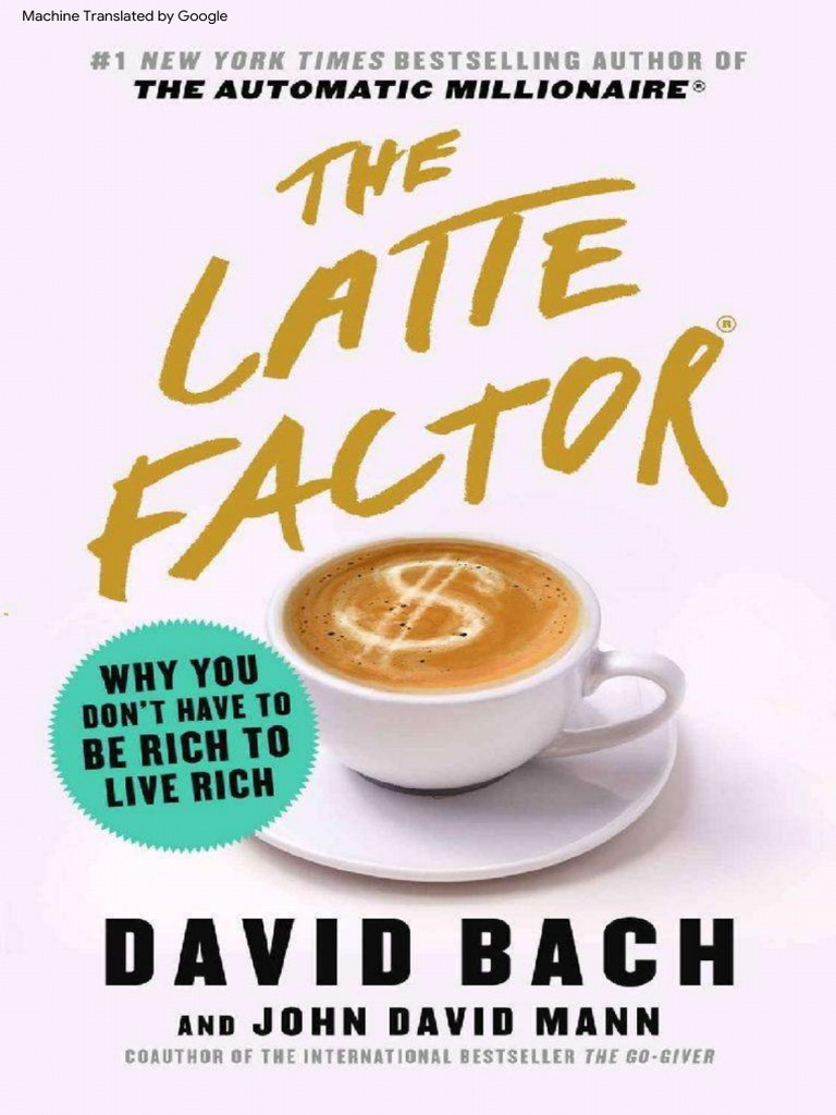 The - Latte - Factor - David - Bach Español | PDF | World Trade Center (1973–2001) | café