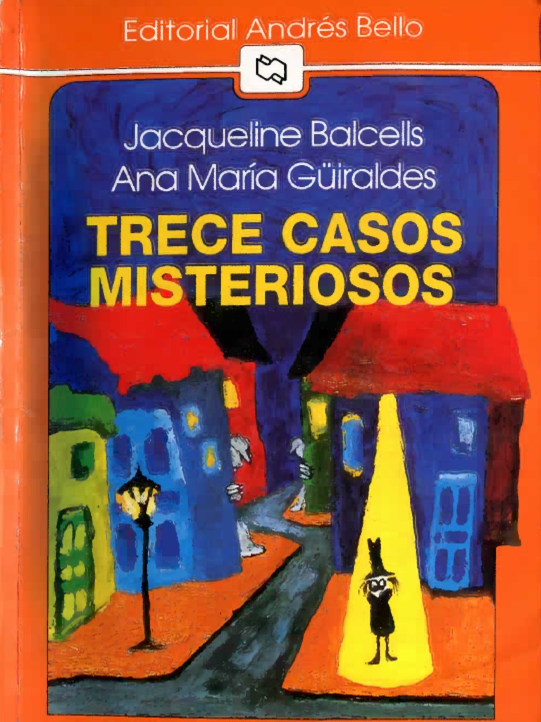 TRECE CASOS MISTERIOSOS. Editorial Andrés Bello | PDF