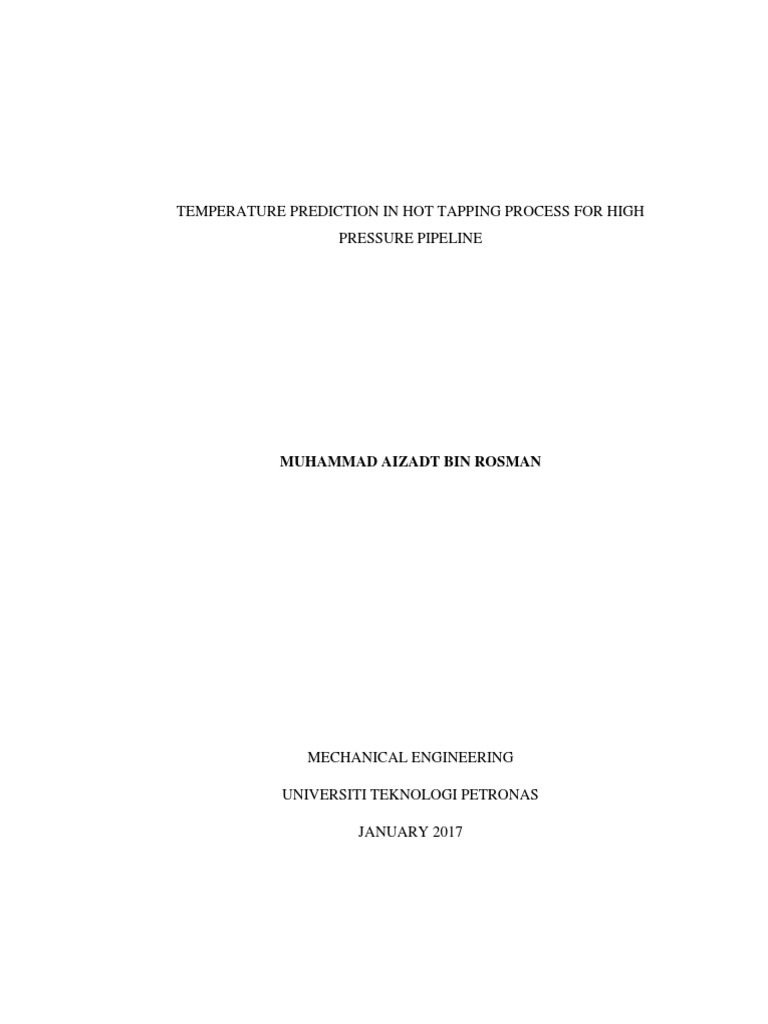 Fyp Ii Dissertation Hot Tapping Muhammad Aizadt Bin Rosman 18334 Me Rev10 Pdf Pdf