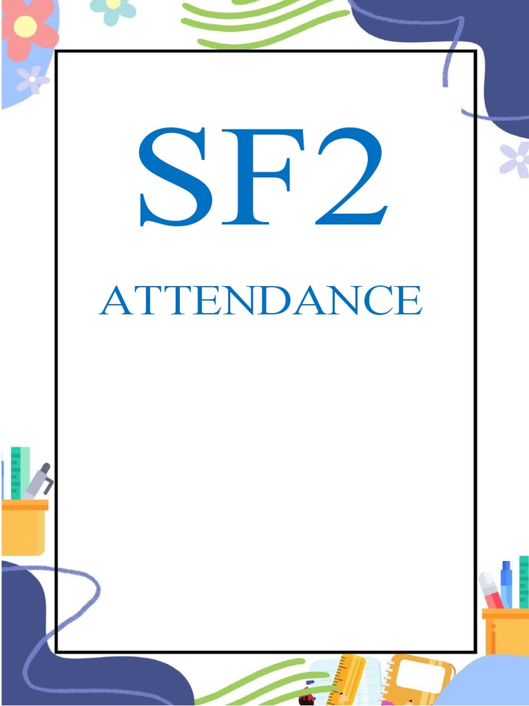 An analysis of attendance records and excused absences for SF2 students | PDF