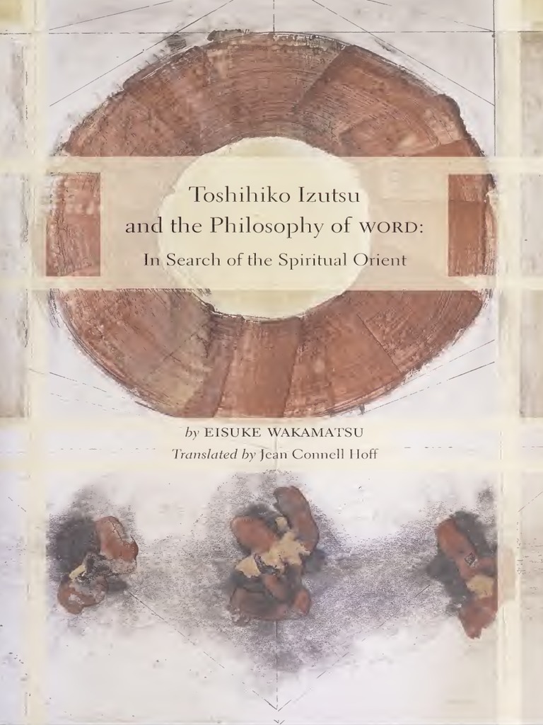 Toshihiko Izutsu and The Philosophy of Word PDF | PDF | Experience
