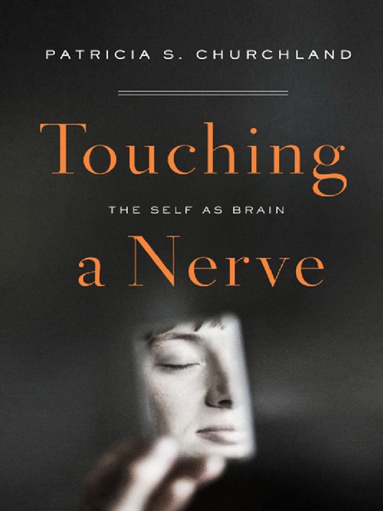 Touching A Nerve - The Self As Brain | PDF | Brain | Mind