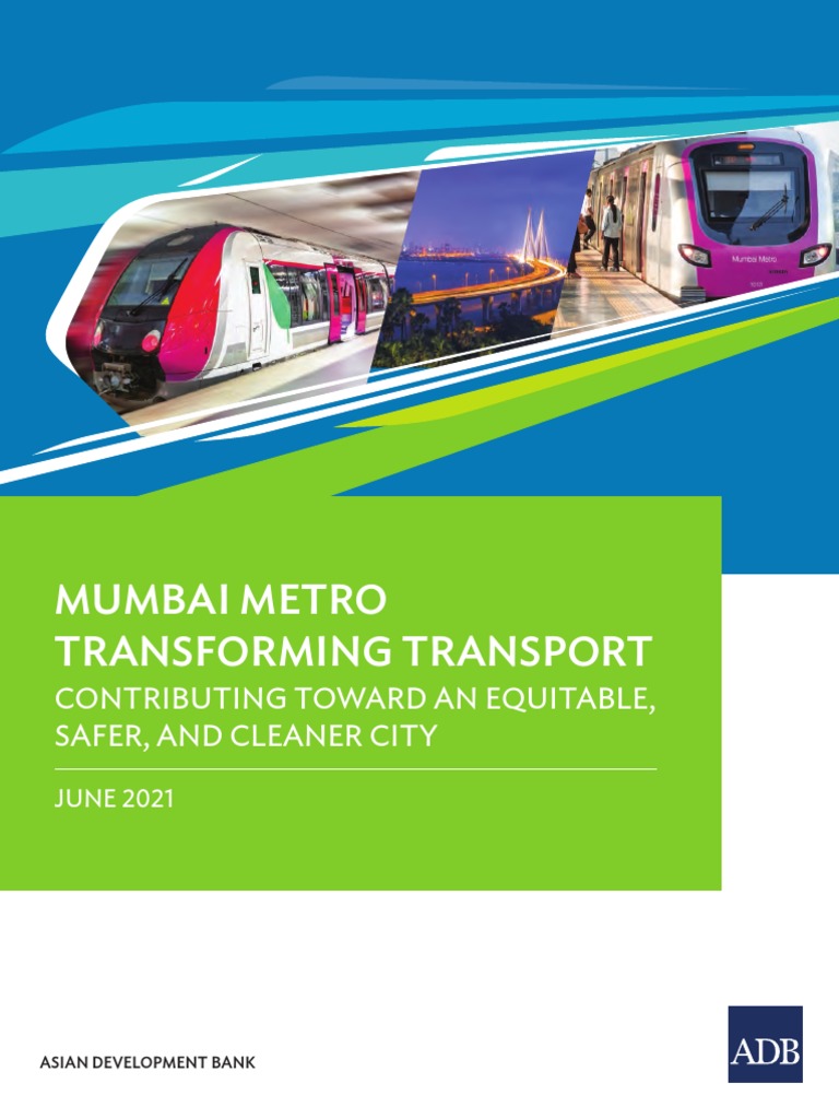 ADB Report Mumbai-Metro-Transforming-Transport | PDF | Rapid Transit | Mumbai