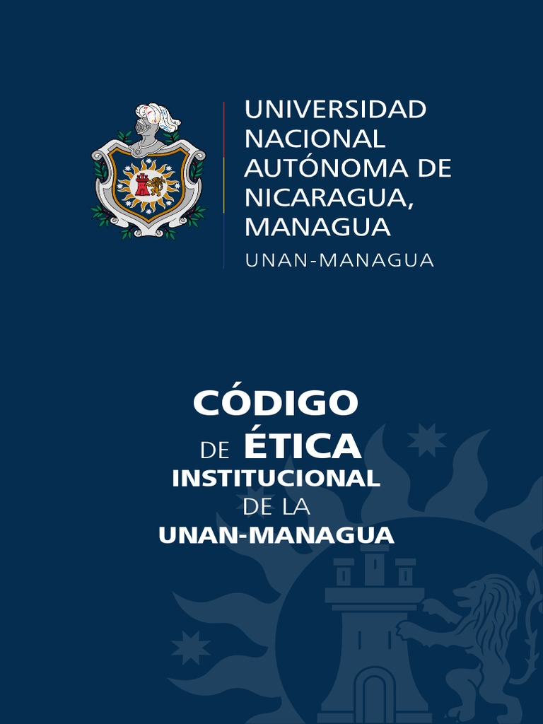 Doc. N°7. Codigo de Etica Institucional UNAN Managua | PDF ...
