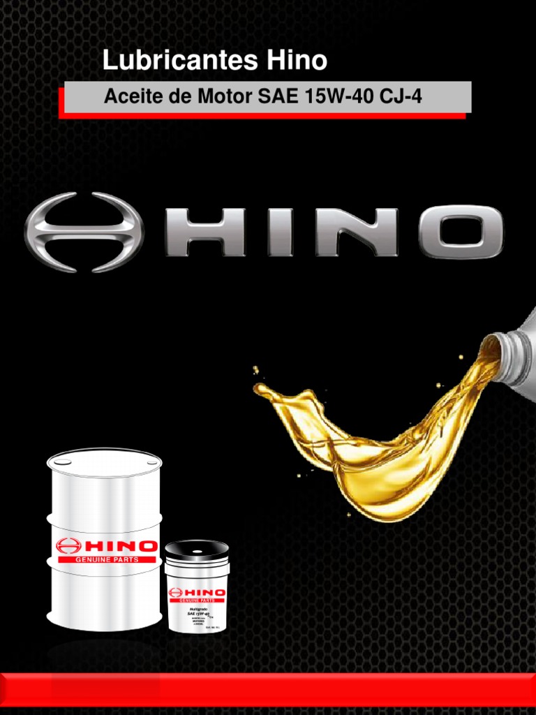 Aceite Hino Advanced 15W-40 CJ-4 | PDF | Motor diesel | Lubricante