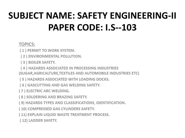 Subject Name: Safety Engineering-Ii PAPER CODE: I.S - 103: Topics | PDF
