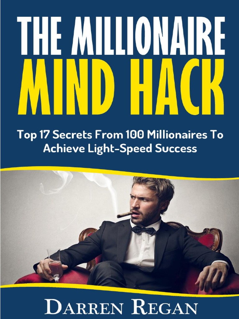The Millionaire Mind Hack | PDF | Cost Of Living | Goal
