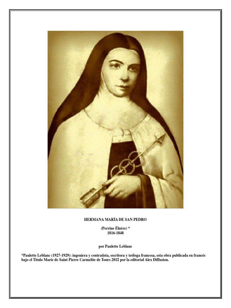 Biografia Sor Maria de San Pedro - Paulette Leblanc - 13.02.22 | PDF | María, madre de Jesús ...