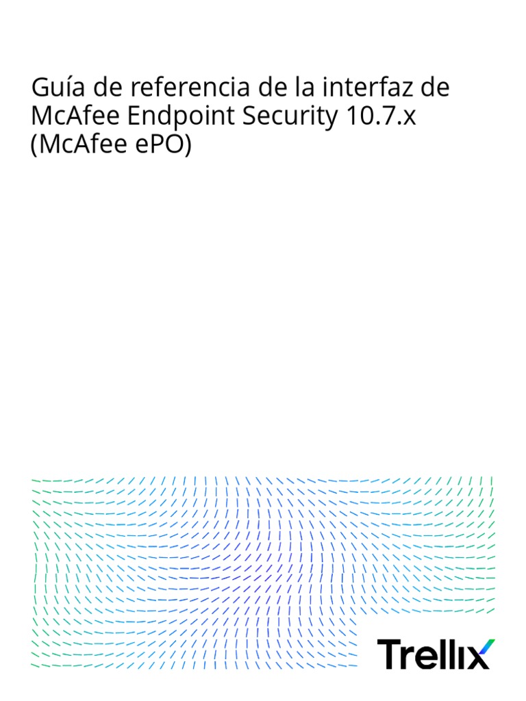 Guia de Referencia de La Interfaz de Mcafee Endpoint Security 10.7.x ...