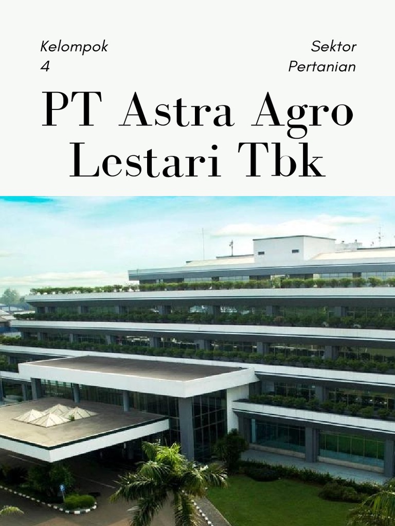Kelompok 4 - PT Astra Agro Lestari TBK - Sektor Pertanian | PDF