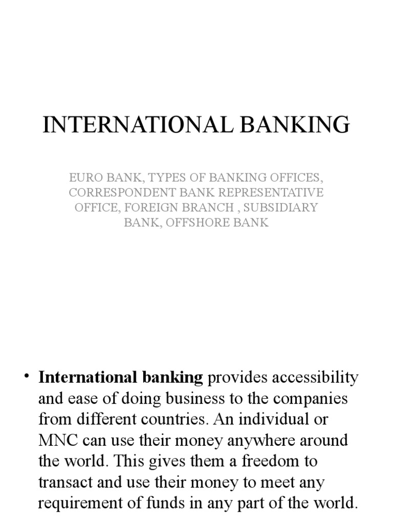 International Banking-Euro Bank, Types of Banking Offices ...
