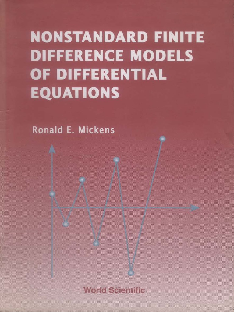 Nonstandard Finite Difference Models Of Differential Equations Ronald