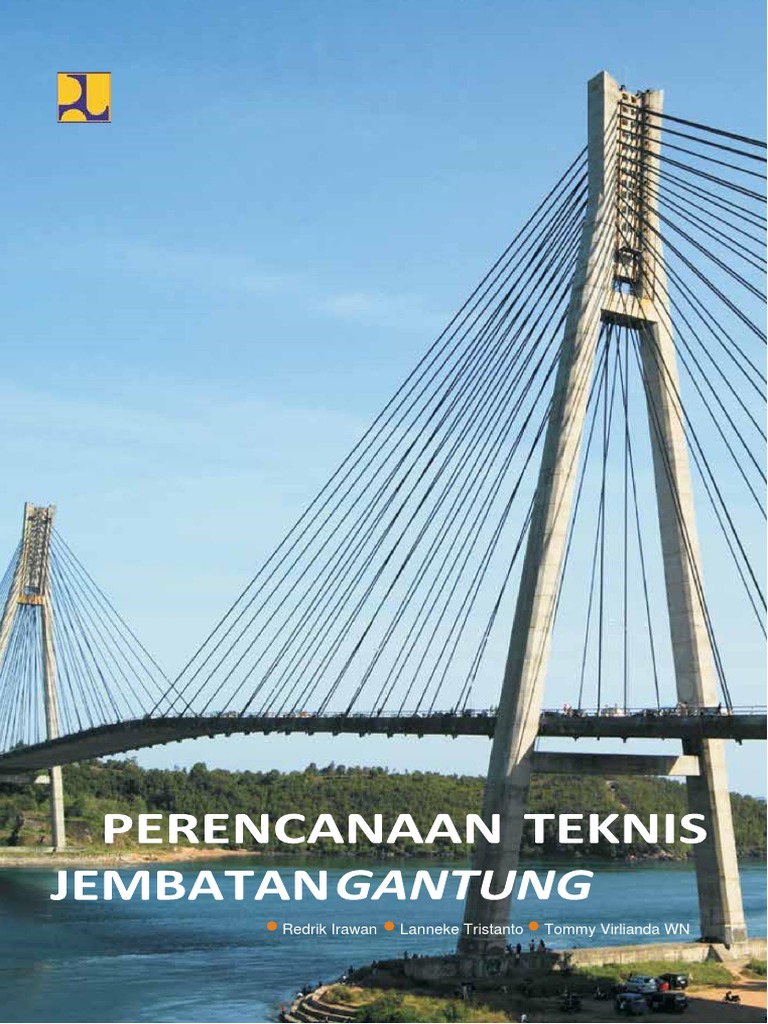 Perencanaan Jembatan Gantung tipe Cable Stayed | PDF