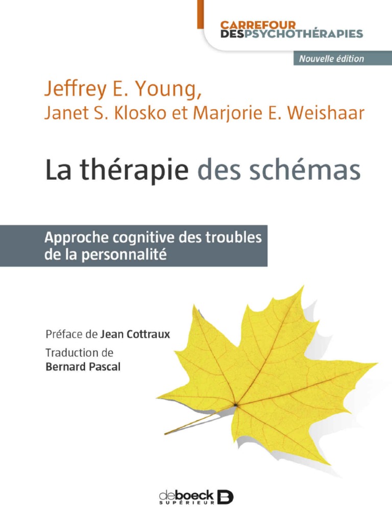 La Therapie Des Schemas - Jeffrey E Young | PDF | Psychothérapie ... La Therapie Des Schemas - Jeffrey E Young | PDF | Psychothérapie ...