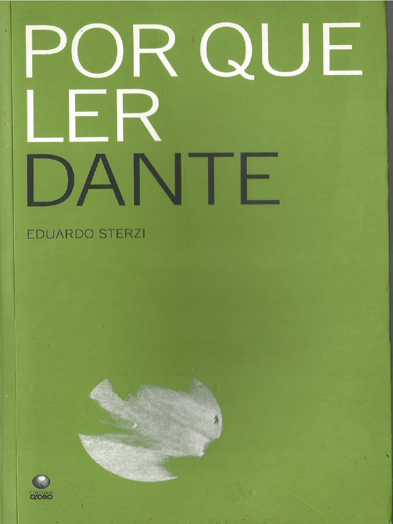 Eduardo Sterzi. Por Que Ler Dante PDF | PDF