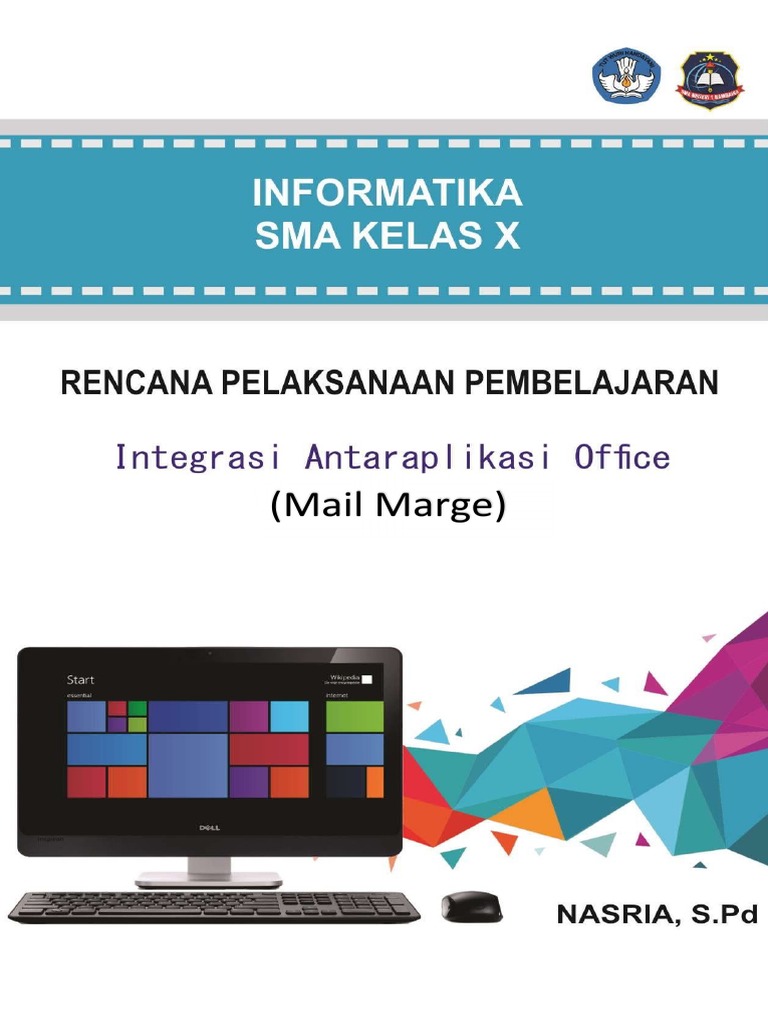 RENCANA PLAKSANAAN PEMBELAJARAN. - Integrasi Antar Aplikasi Dan Fitur Lanjut Aplikasi Office KI ...