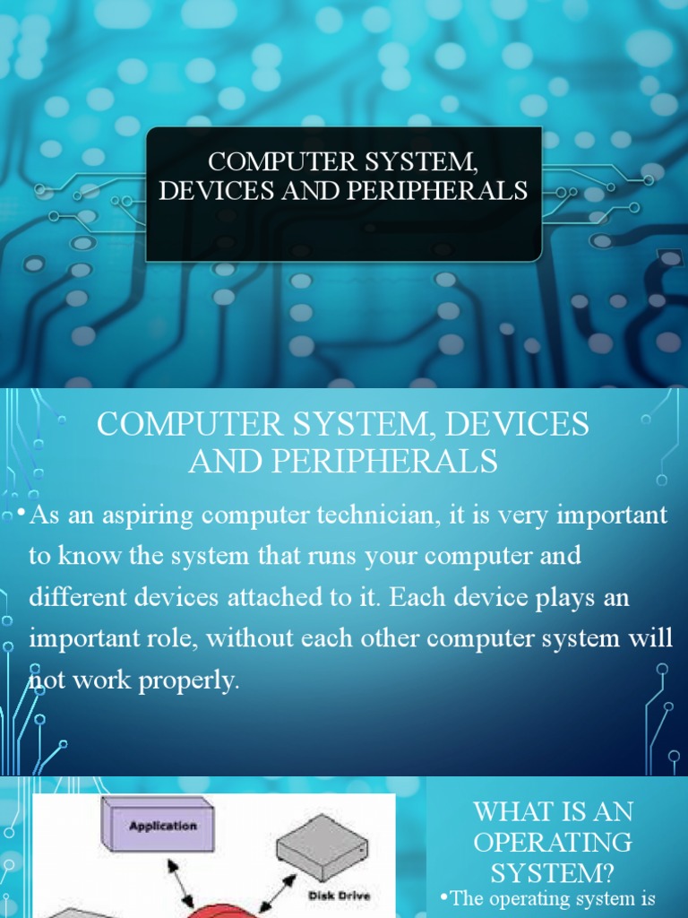 Computer System, Devices and Peripherals | PDF | Computer Data Storage | Operating System