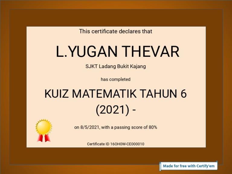 Certificate For L YUGAN THEVAR For KUIZ MATEMATIK TAHUN 6 202 PDF | PDF